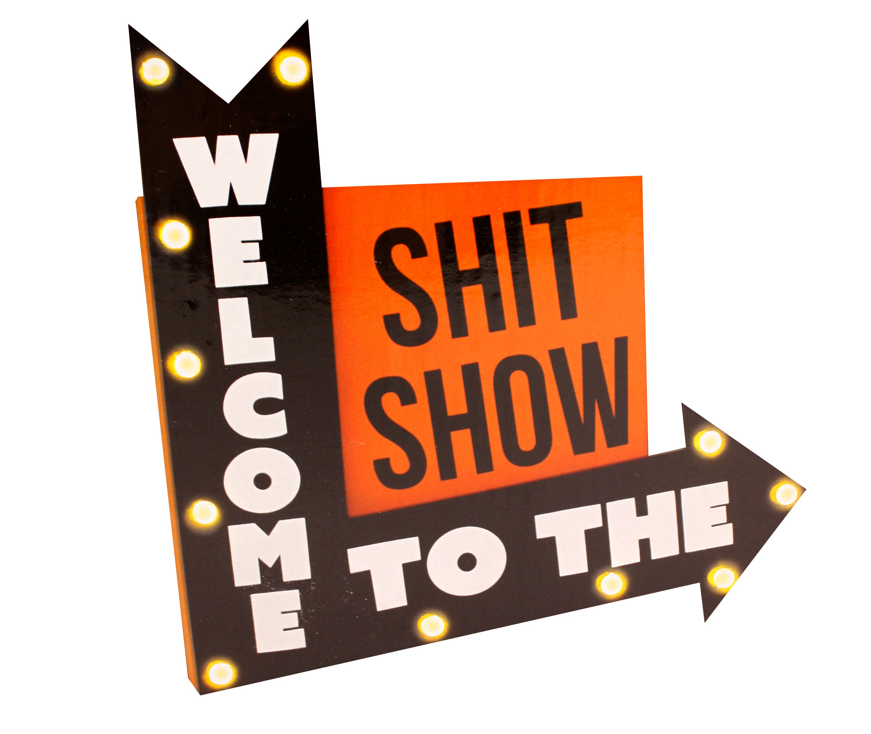 Shit Show LED Sign – Island Dogs